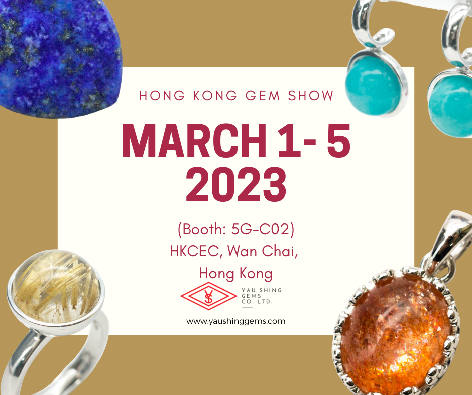 Hong Kong International Jewellery Show (March 1 - 5, 2023) – Yau Shing Gems